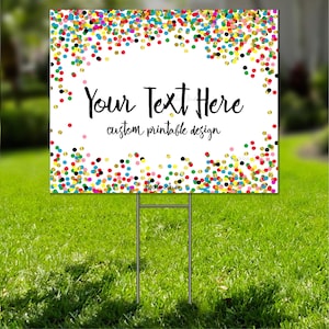 Printable Custom Quote Sign With Rainbow Confetti, Indoor Outdoor ...