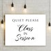 Quiet Please Class in Session Printable Home Office or School | Etsy