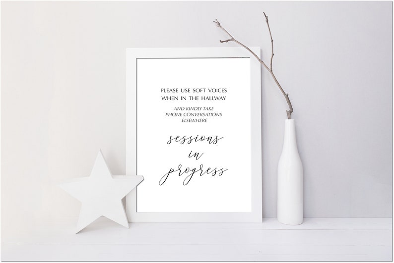Sessions in Progress Printable Quiet Sign | Use Soft Voices | No Phone ...