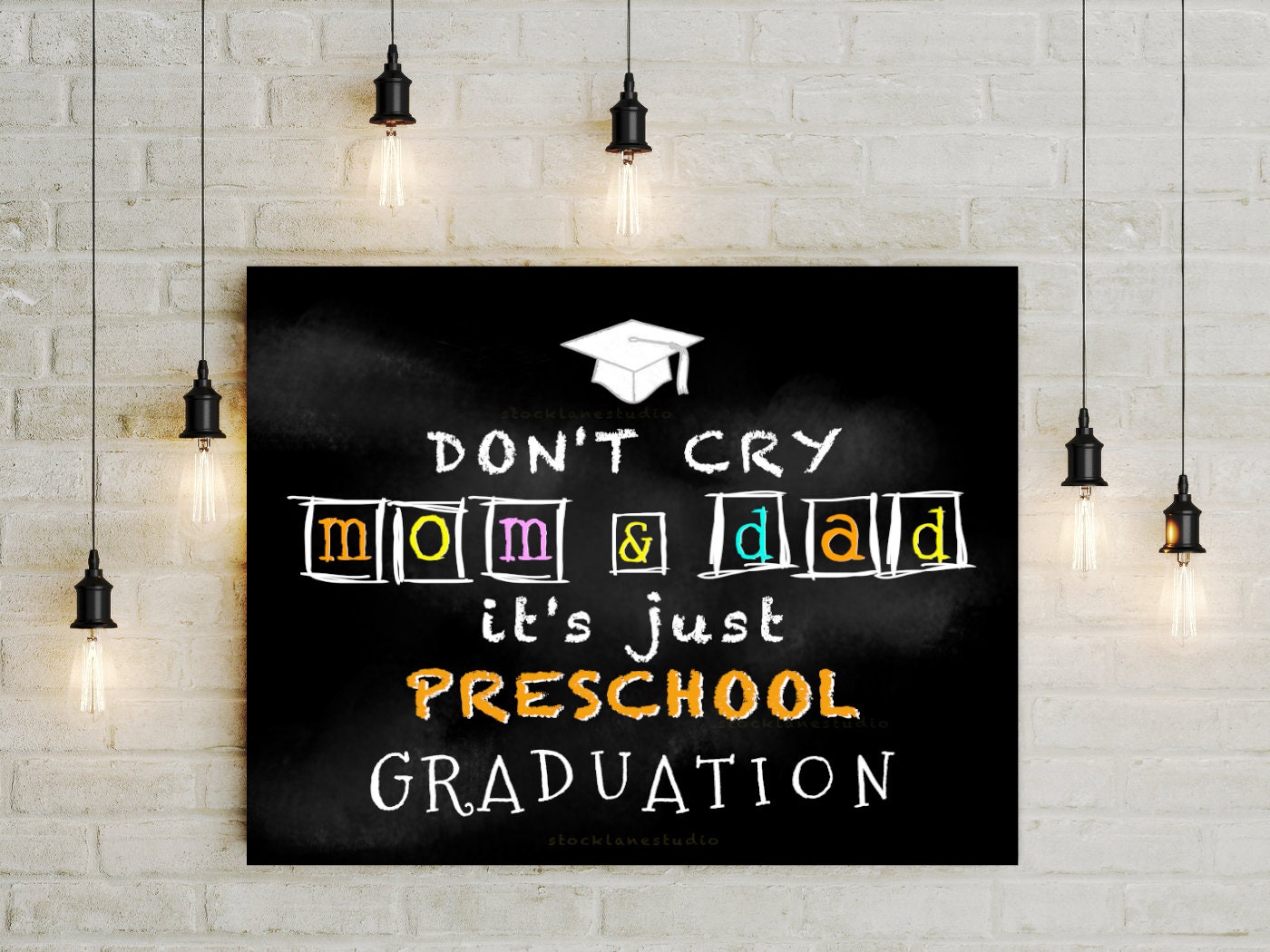 Funny Printable Don't Cry Mom and Dad Preschool Graduation Sign, Moving ...