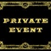 Digital Private Event Sign in Gold and Black, Printable Yard Sign or ...
