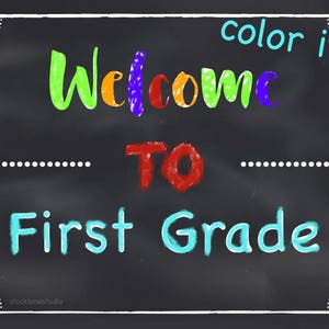 Welcome to First Grade, Printable Back to School Sign, Diy Chalkboard ...