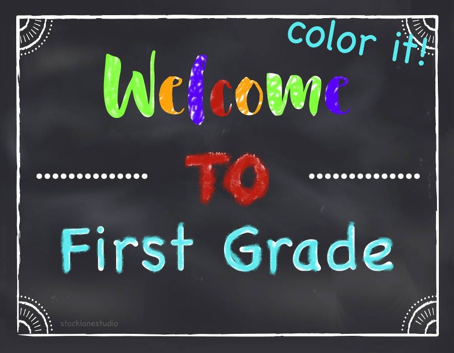 Welcome to First Grade, Printable Back to School Sign, Diy Chalkboard ...