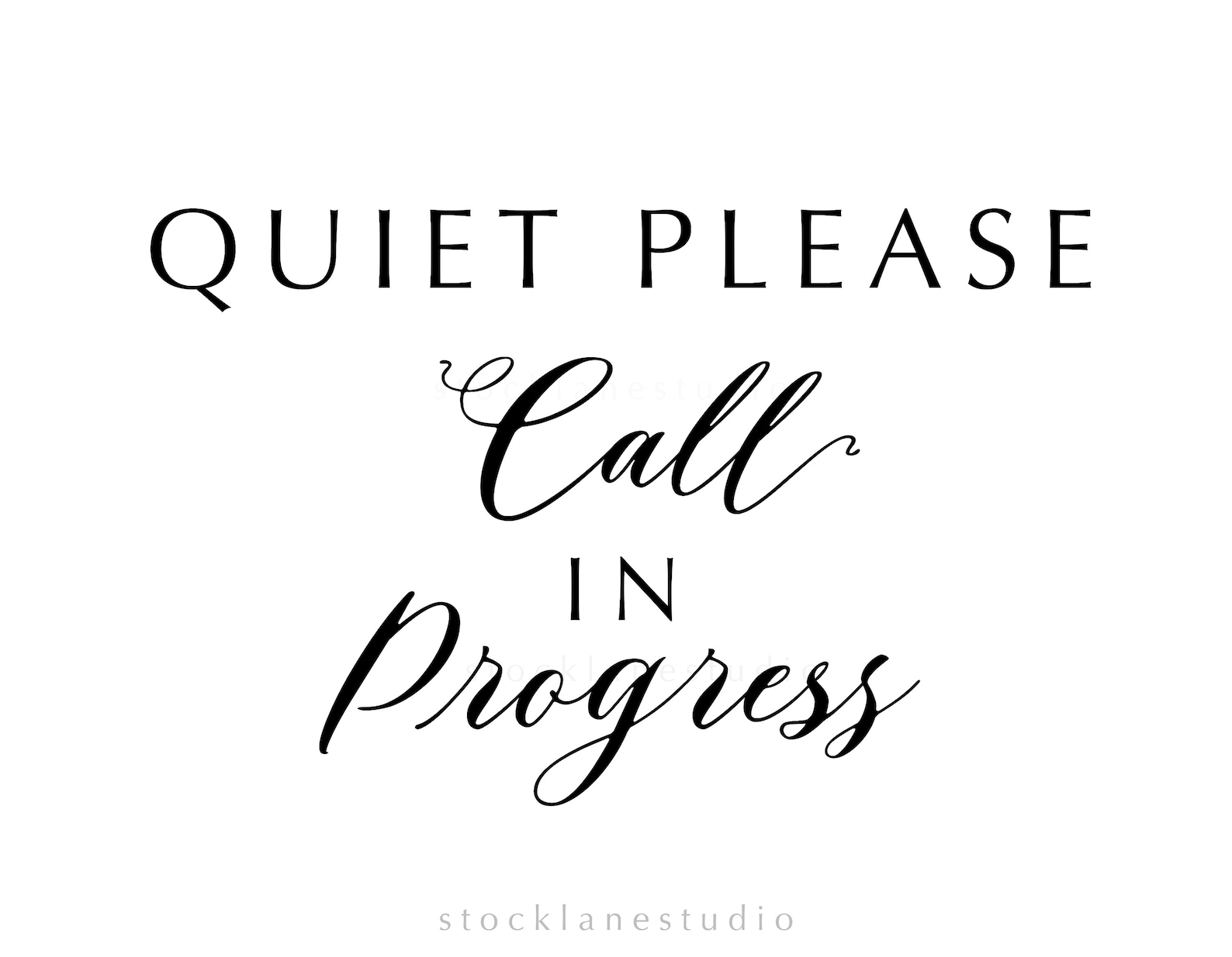 Quiet Please Call in Progress Printable Home Office or School Door Sign ...