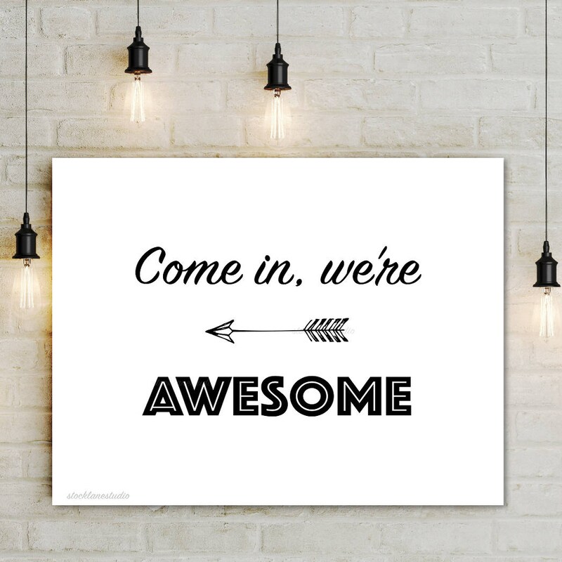 Come in Were Awesome Sign - Etsy