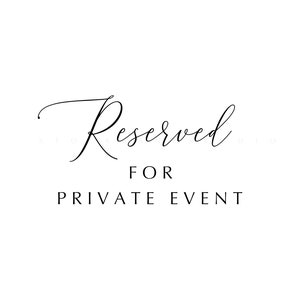Printable Reserved for Private Event Sign, Black and White Portrait ...