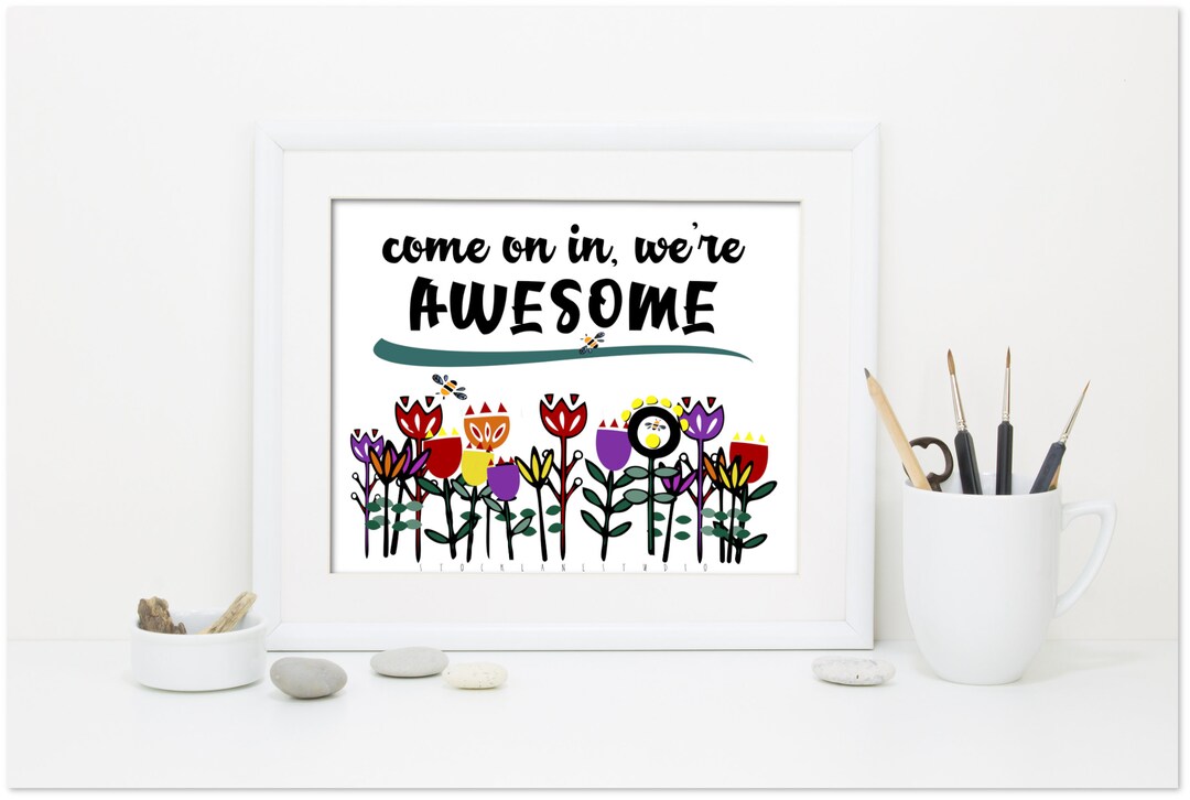 Printable Come on in We're Awesome Floral School Door Sign, Cottagecore ...