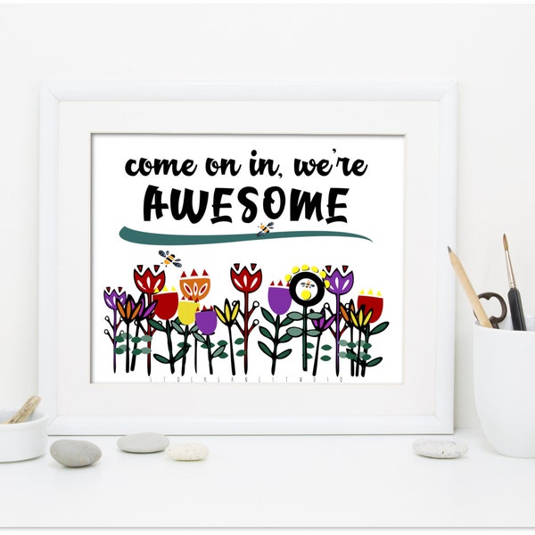 Printable Come in We're Awesome Sign - Etsy