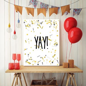 Yay Confetti Printable Party Sign: Congrats Graduation, Retirement ...