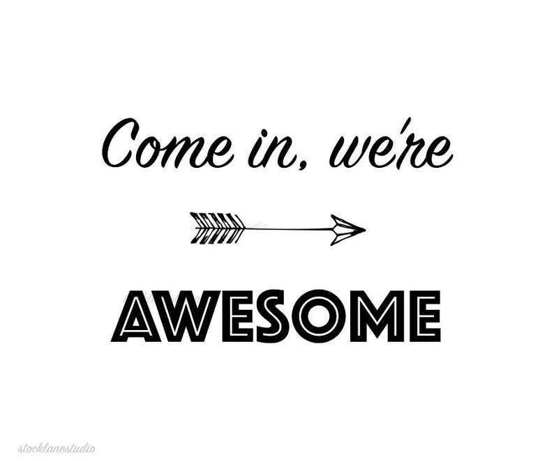 Come in We're Awesome Sign Printable Teacher Door Sign - Etsy