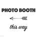 Printable Photo Booth This Way Sign With Left Arrow, Graduation Party ...