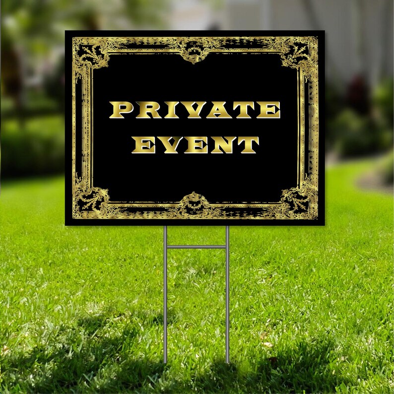 Digital Private Event Sign in Gold and Black, Printable Yard Sign or ...