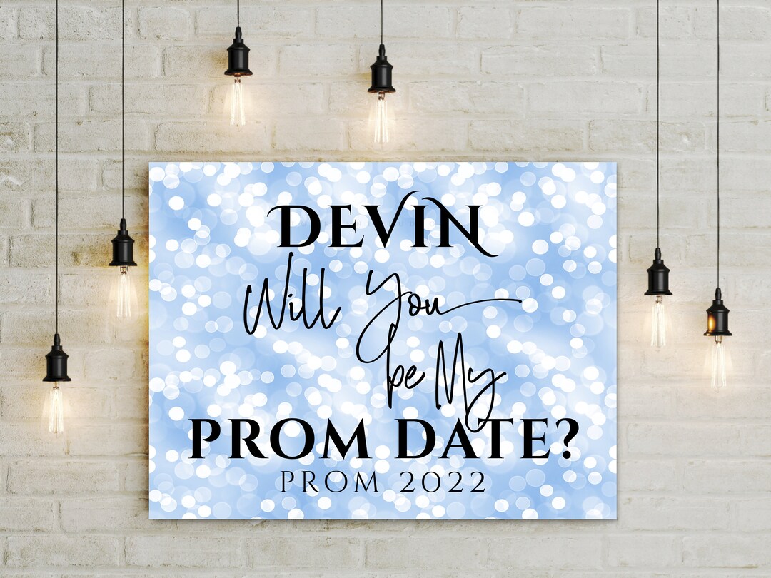 Custom Printable Promposal Sign Will You Be My Prom Date - Etsy