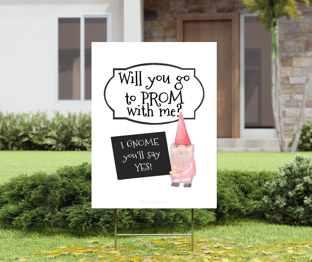 Printable Promposal Poster, DIY Funny Prom Proposal, Go to Prom I Gnome ...