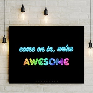 Printable Back to School Sign, Come in We're Awesome Classroom Door ...