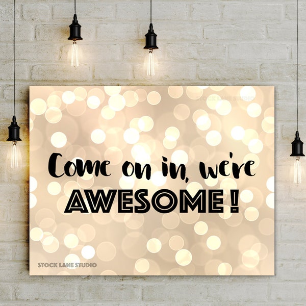 Come in Were Awesome - Etsy