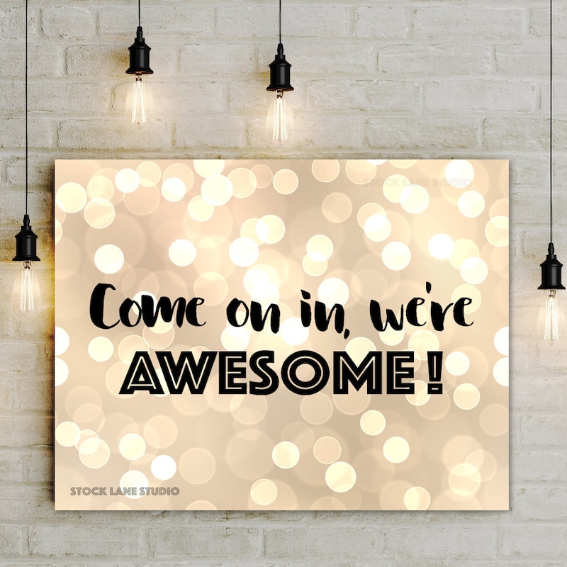Come in Were Awesome Sign - Etsy