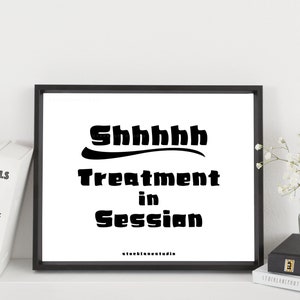 Printable Quiet Please Sign Shhhhh Treatment in Session - Do Not ...