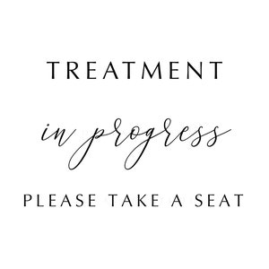 Quiet Please Treatment in Progress, Printable Sign for Beauty Spa ...