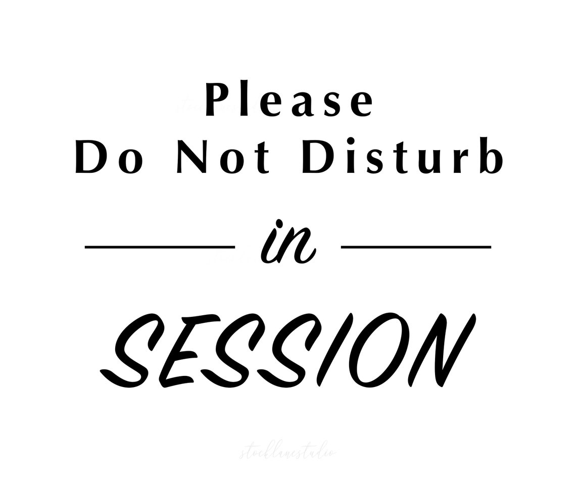 Please Do Not Disturb In Session Printable Sign for home | Etsy