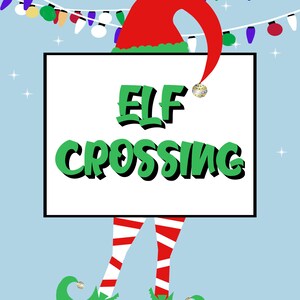 Elf Crossing Printable Christmas Party Decorations With Christmas ...