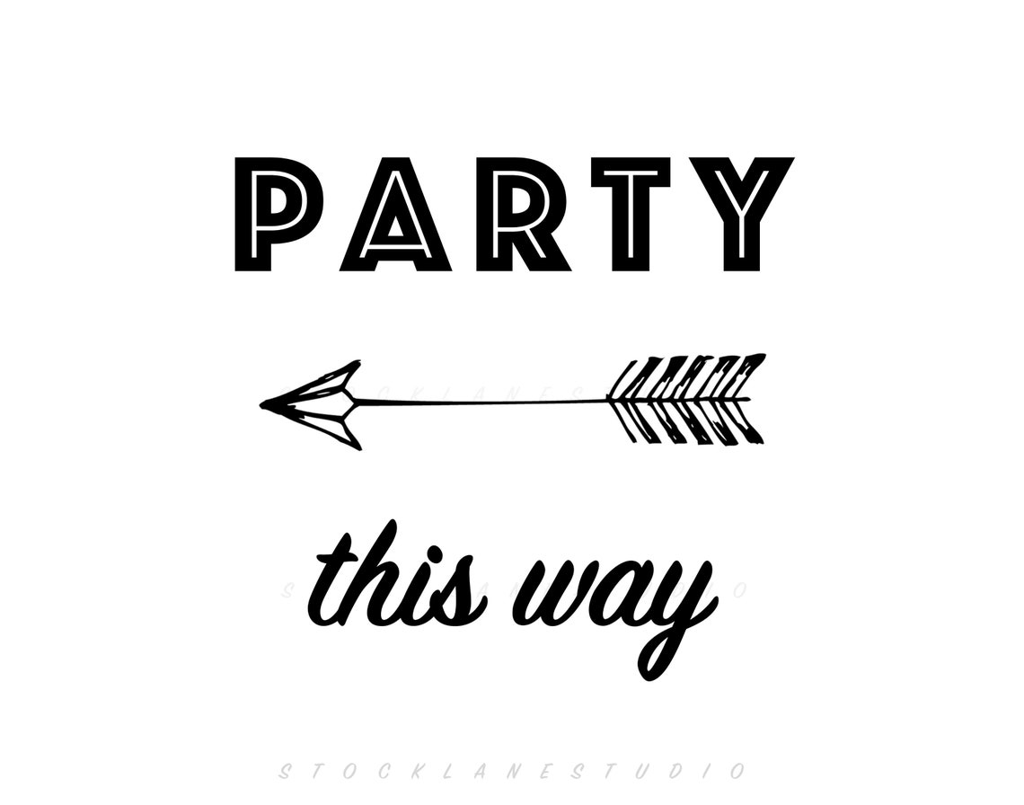 Party This Way Printable Event Sign Digital Black White - Etsy