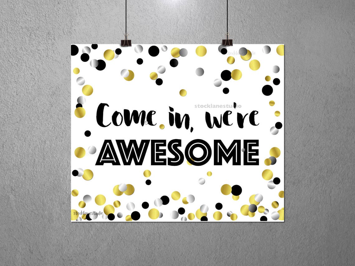 Printable Welcome Sign Come in We're Awesome Confetti | Etsy