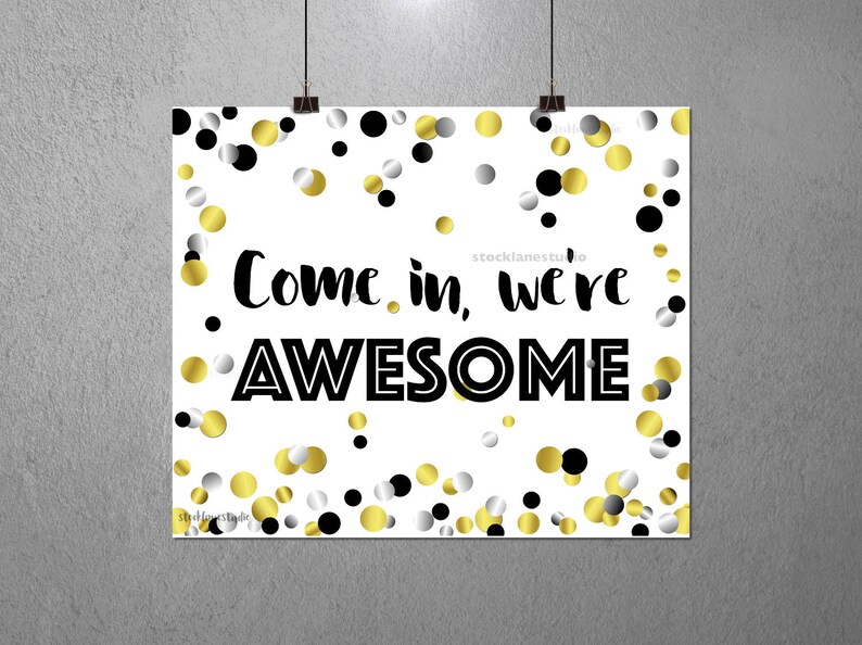 Printable Welcome Sign Come in We're Awesome Confetti | Etsy
