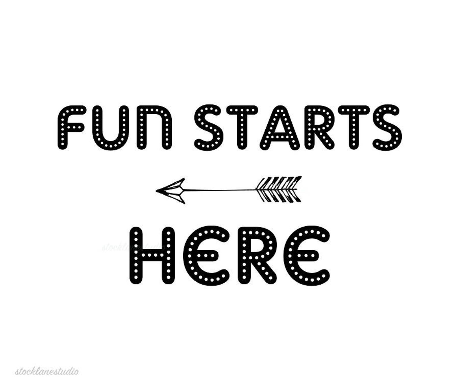 Printable Welcome Sign Fun Starts Here With Arrow Digital Party Decor ...