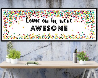 Come on in We're Awesome Printable Welcome Door Sign | Etsy