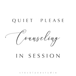 Printable Quiet Please Counseling in Session for Therapist, School ...