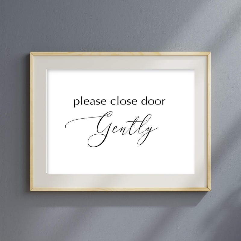 Please Close Door Gently Sign - Etsy
