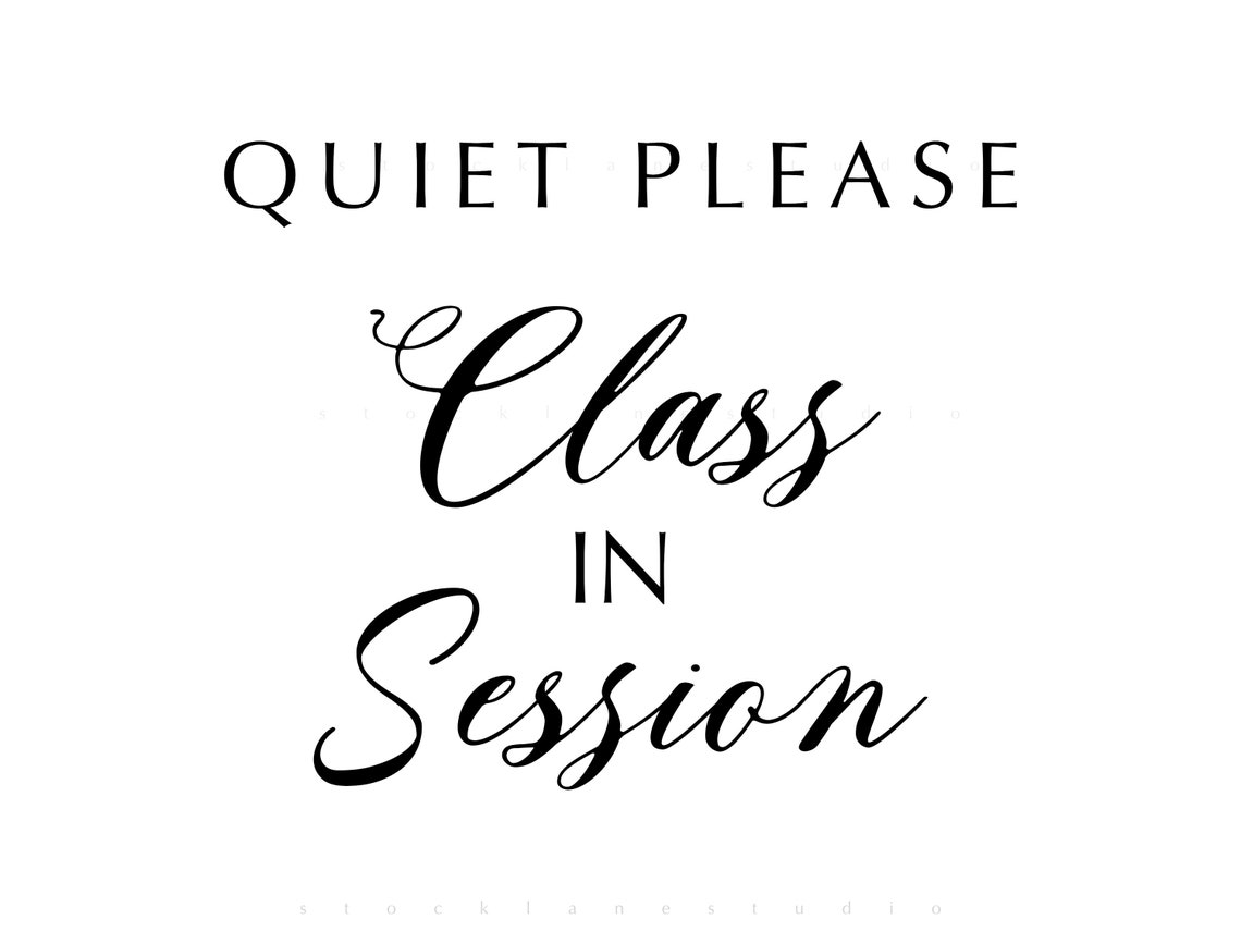 Quiet Please Class in Session, Printable Home Office or School Door ...