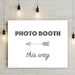 Printable Photo Booth This Way Sign With Left Arrow - Etsy
