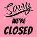Printable Closed Sign, Sorry We're Closed, Instant Download Sorry We're ...