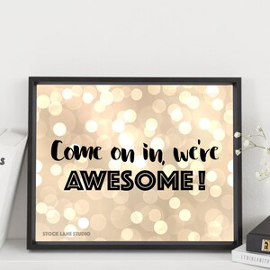 Come on in We're Awesome Printable Welcome Door Sign, Classroom Wall ...