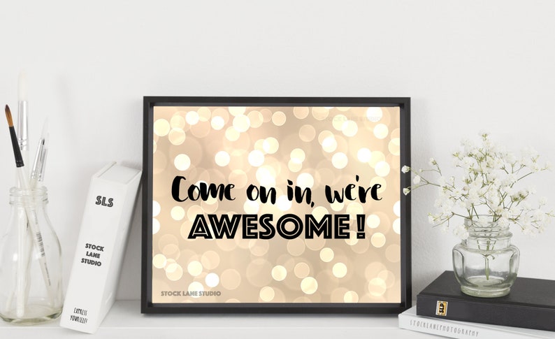 Come on in We're Awesome Printable Welcome Door Sign - Etsy