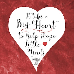 Teacher Appreciation Printable Valentine Gift, It Takes Big Heart to ...