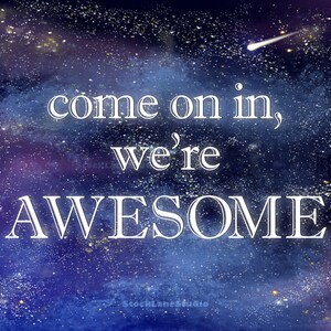 Printable Come on in We're Awesome Floral School Door Sign, Cottagecore ...