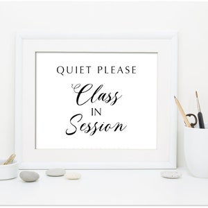 Quiet Please Class in Session Printable Home Office or School Door Sign ...