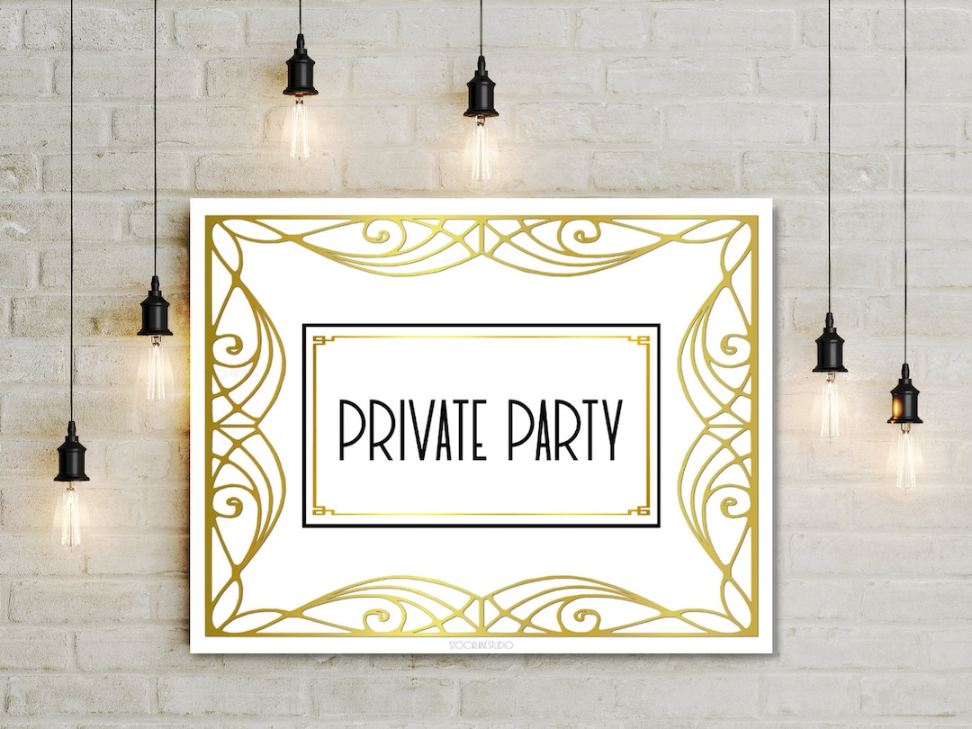 Printable Private Party Sign, Digital Gold White Art Deco Style ...