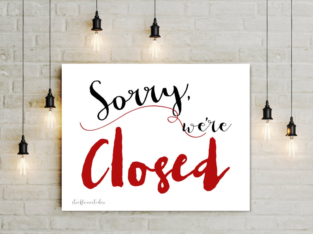 Printable Closed Sign, Sorry We're Closed, Instant Download Sorry We're ...
