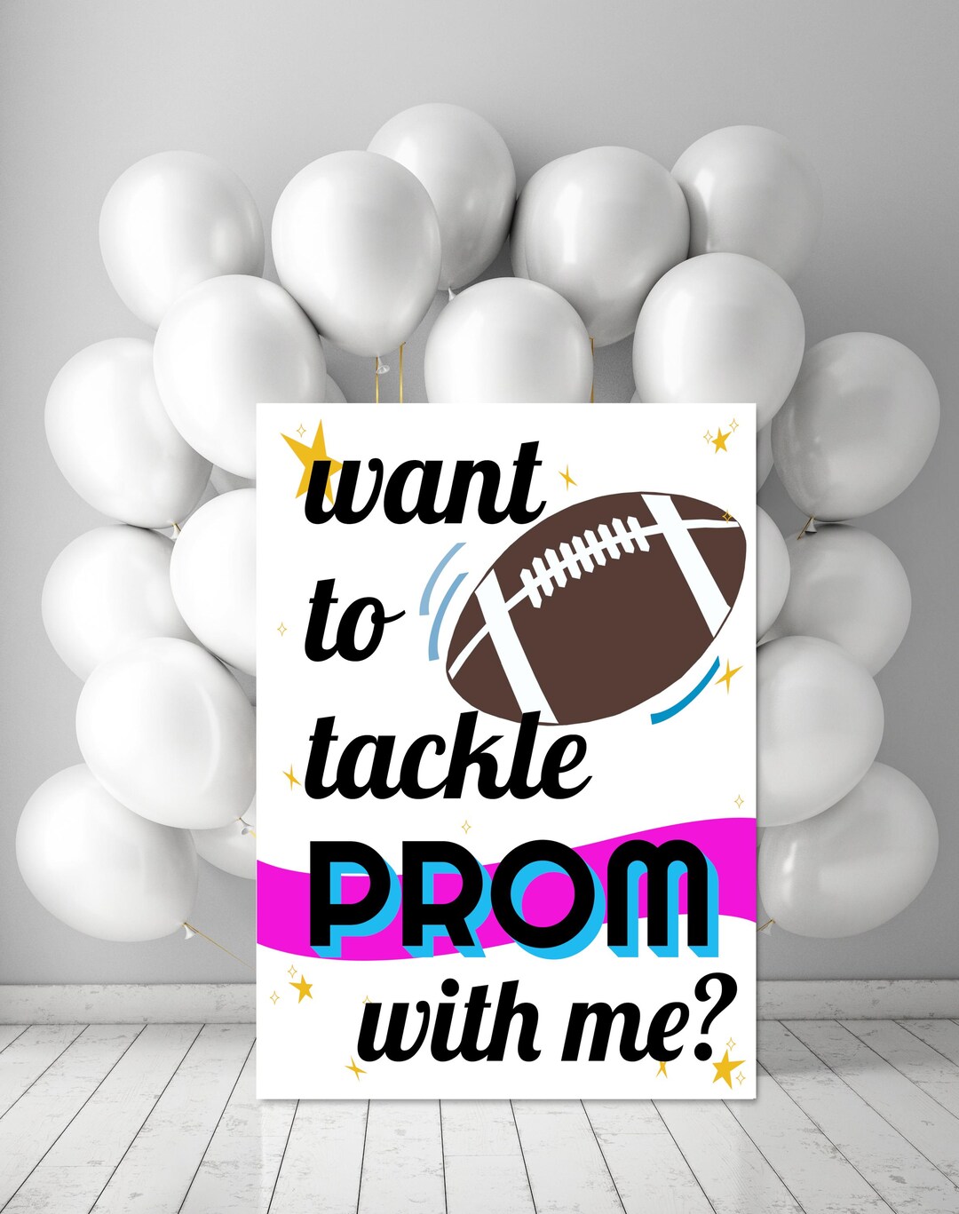 Printable Football Promposal Poster: Want to Tackle Prom With Me ...