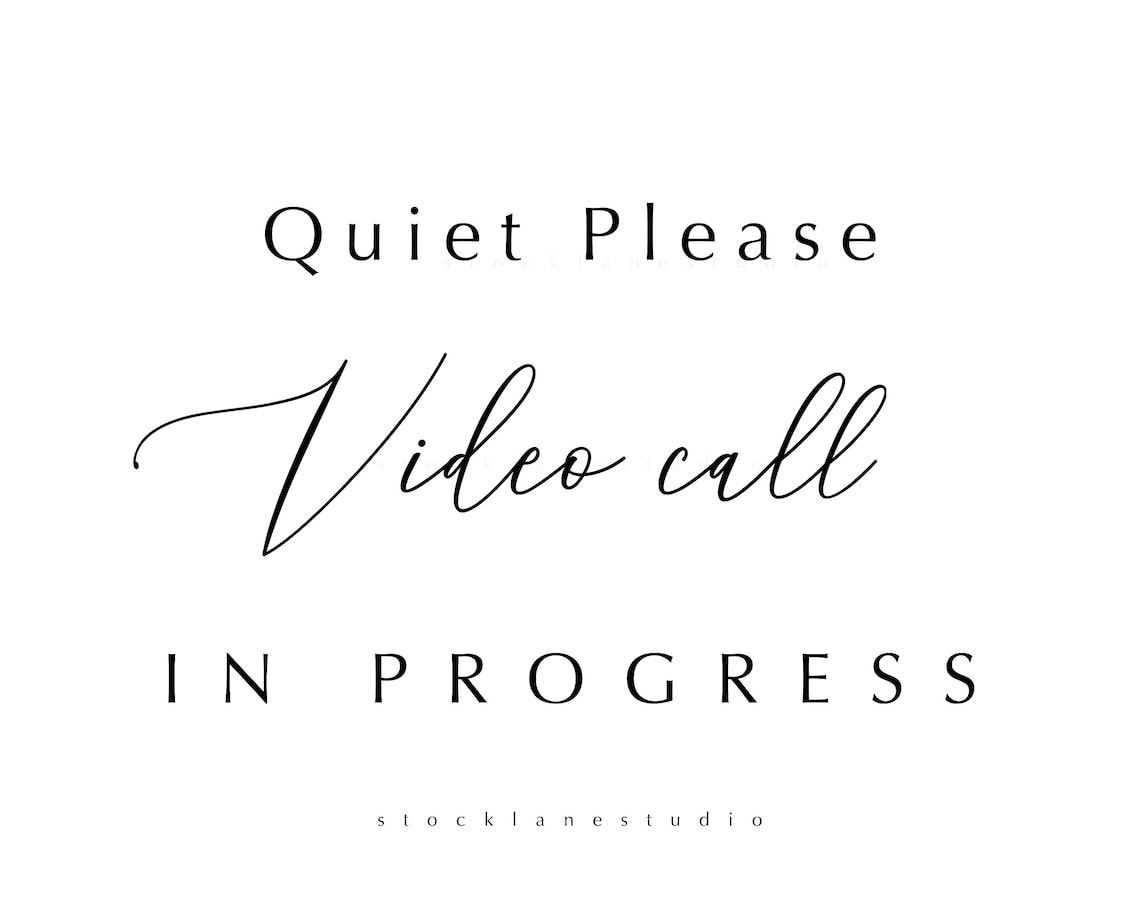 Quiet Please Call in Progress Printable Home Office or School - Etsy