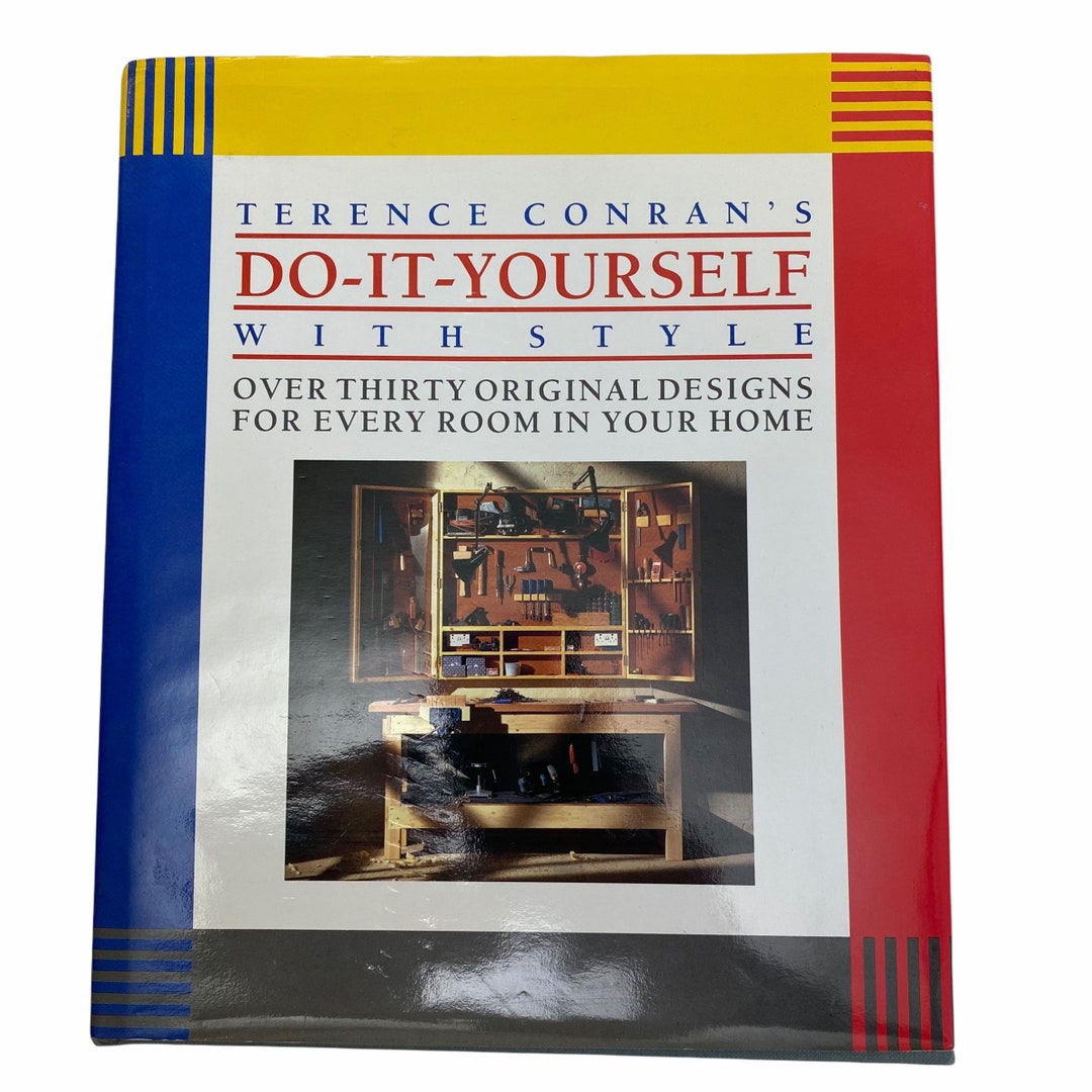 TERENCE CONRAN BOOK Do It Yourself With Style Over 30 Original Designs ...