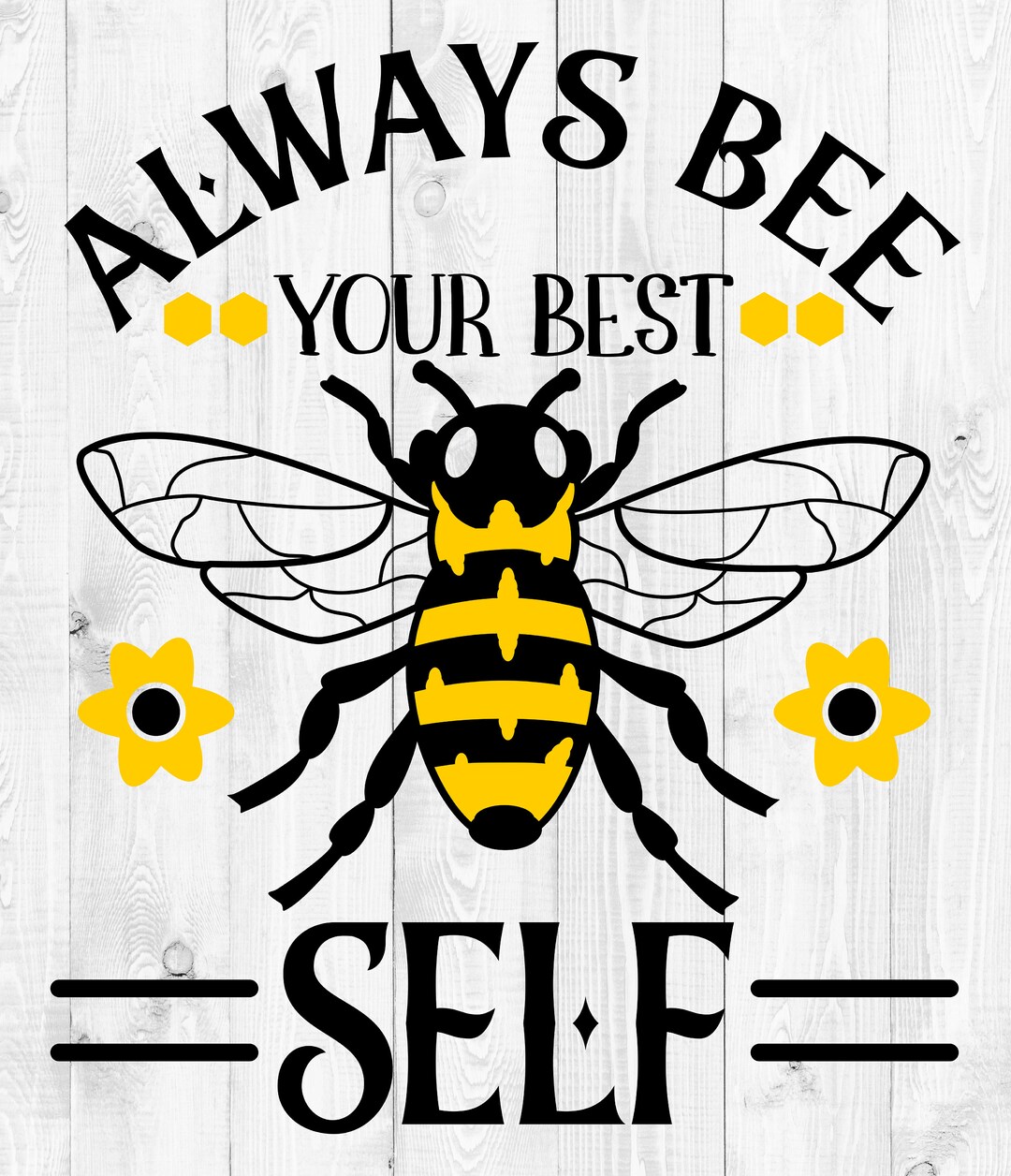 Always Bee Your Best Self MDF Style 1 - Etsy