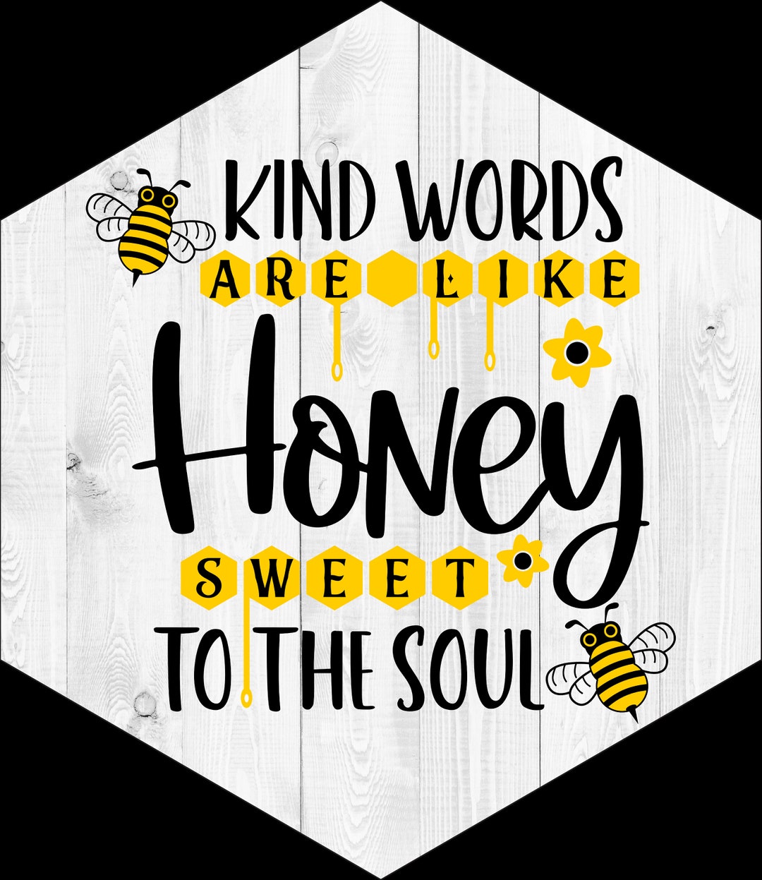 Kind Words Are Like Honey Sweet to the Soul Printed MDF Style 1 - Etsy
