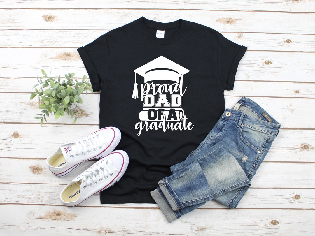Proud Dad Shirt, Dad Graduation Shirt, Proud Dad of Graduate ...