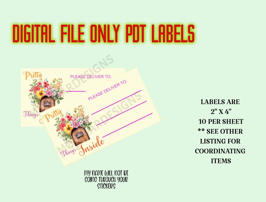Digital PDT Labels, Pretty Things Inside Please Deliver to Labels ...