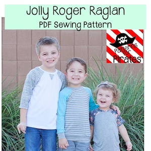Jolly Roger Raglan Shirt Sewing PDF Pattern Sizes 3months to 14 for ...
